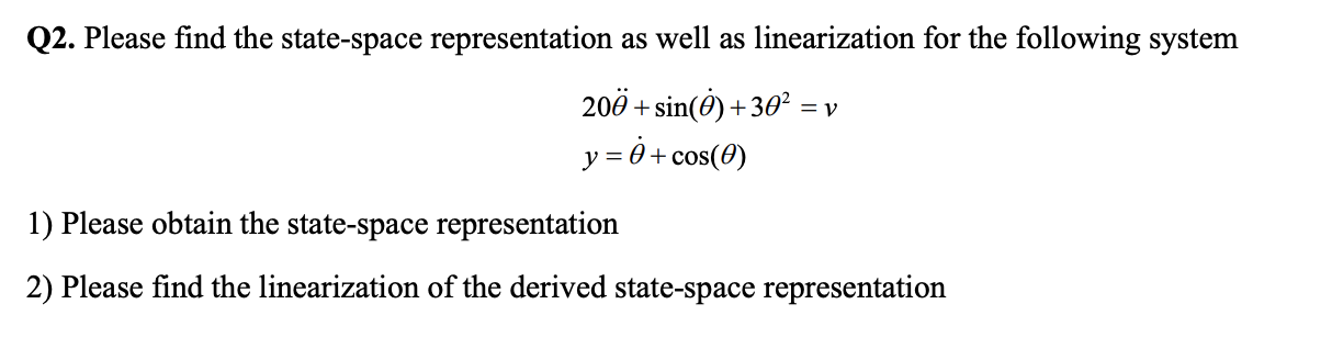 Solved Q2. Please find the state-space representation as | Chegg.com