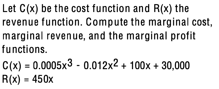 Solved Let C(x) be the cost function and R(x) the revenue | Chegg.com