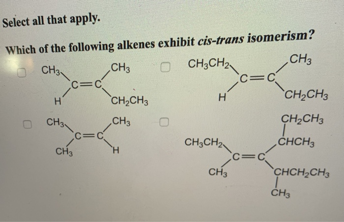 Solved Select all that apply. Which of the following alkenes | Chegg.com