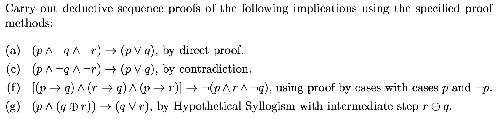Solved Carry out deductive sequence proofs of the following | Chegg.com