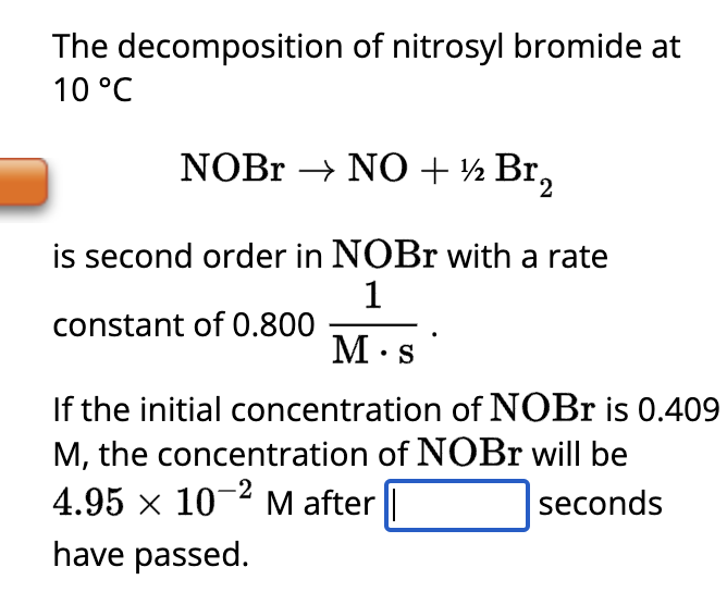 Solved The decomposition of nitrosyl bromide at 10∘C | Chegg.com
