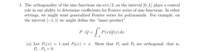 Solved 1. The orthogonality of the sine functions sin nT/L | Chegg.com