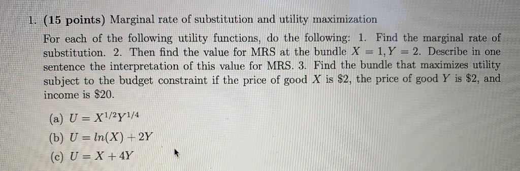 Solved 1. (15 points) Marginal rate of substitution and | Chegg.com