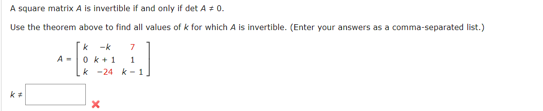 Solved A square matrix A is invertible if and only if det | Chegg.com