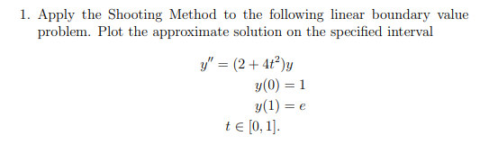 1. Apply the Shooting Method to the following linear | Chegg.com