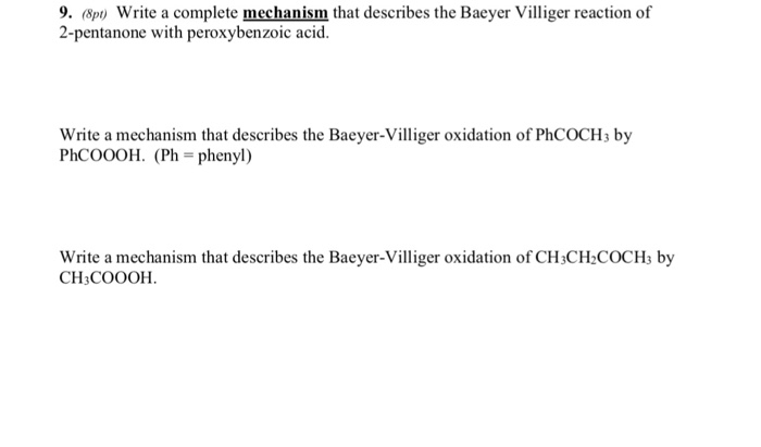 Solved 9. Spt) Write a complete mechanism that describes the | Chegg.com