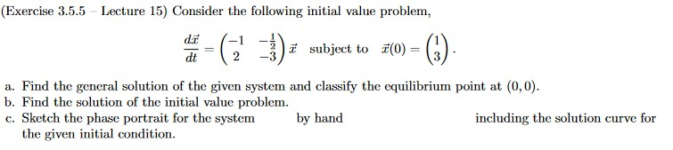 (Exercise 3.5 .5 - Lecture 15 ) Consider the | Chegg.com