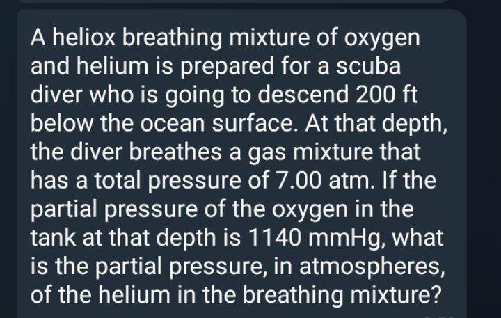 Solved A heliox breathing mixture of oxygen and helium is | Chegg.com