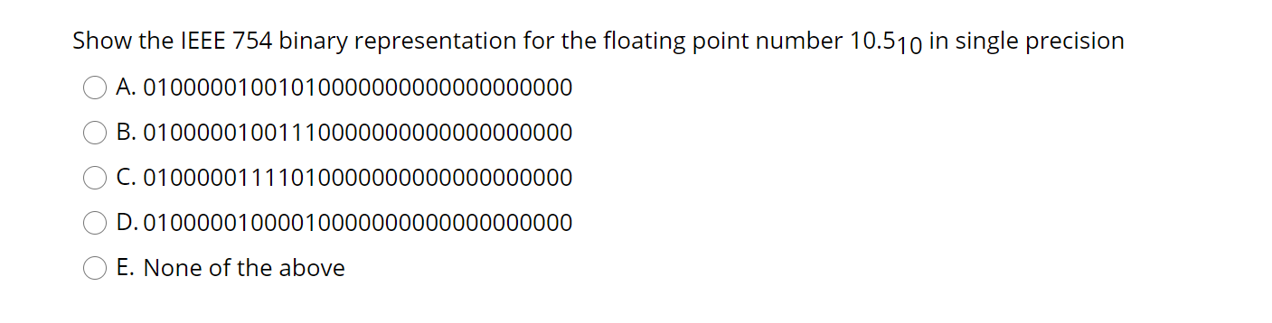 Solved Show the IEEE 754 binary representation for the | Chegg.com