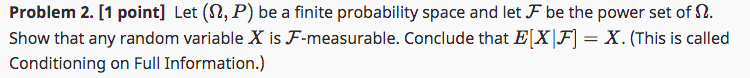 Solved Problem 2. [1 point] Let (Ω,P) be a finite | Chegg.com