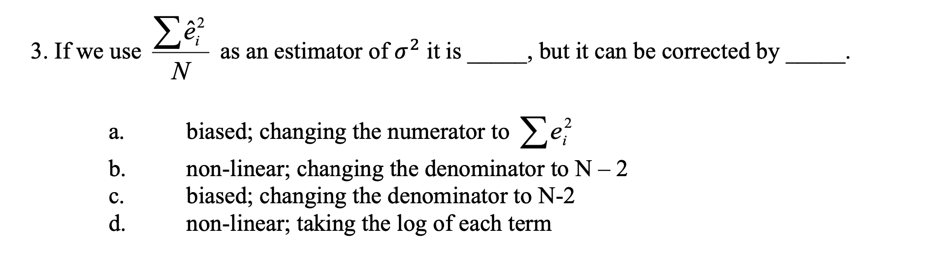 Solved 3. If we use - - as an estimator of o2 it is but it | Chegg.com