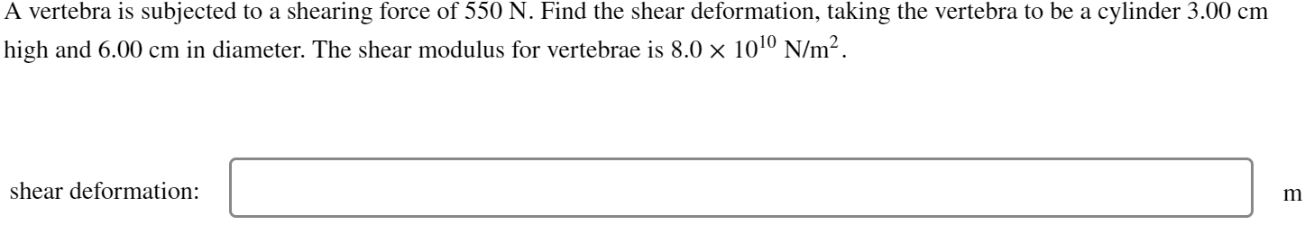 Solved A vertebra is subjected to a shearing force of 550 N. | Chegg.com