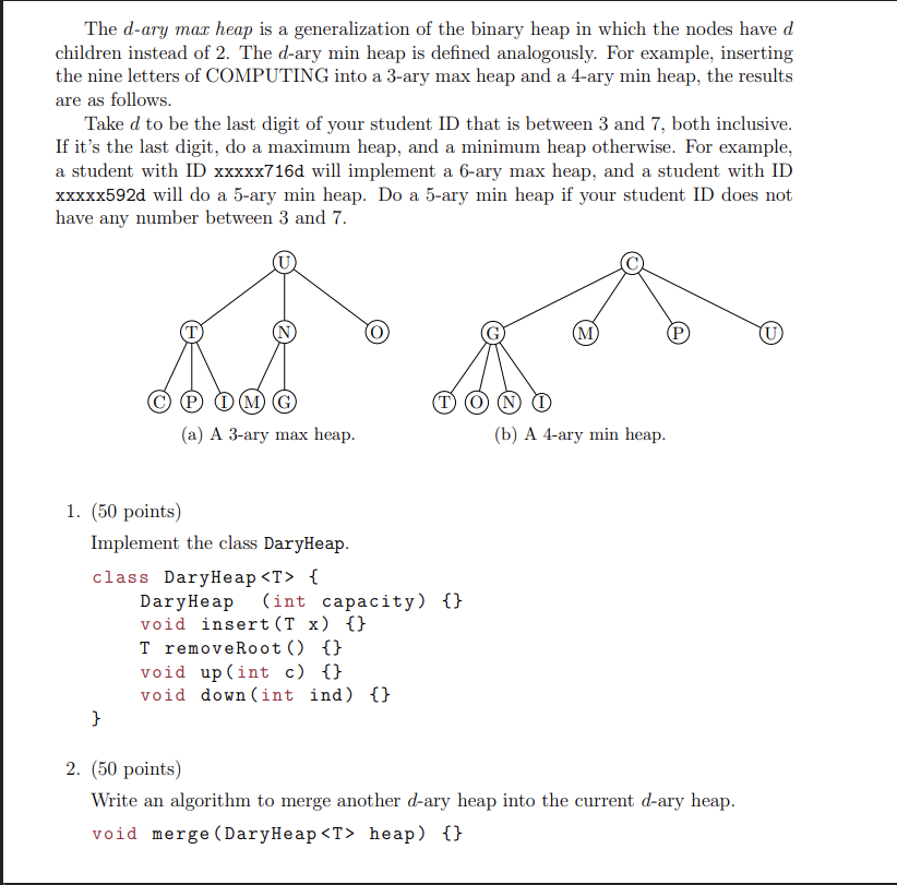 Solved The D Ary Max Heap Is A Generalization Of The Binary