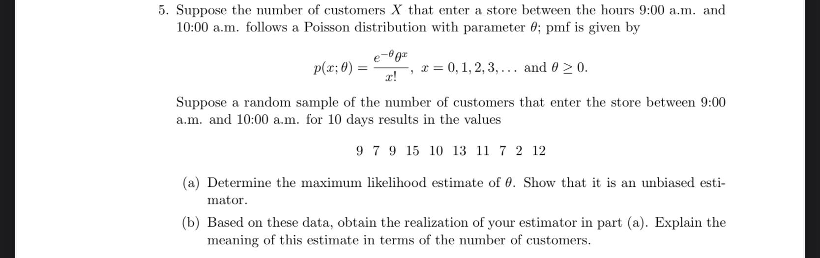 Solved 5. Suppose the number of customers X that enter a | Chegg.com