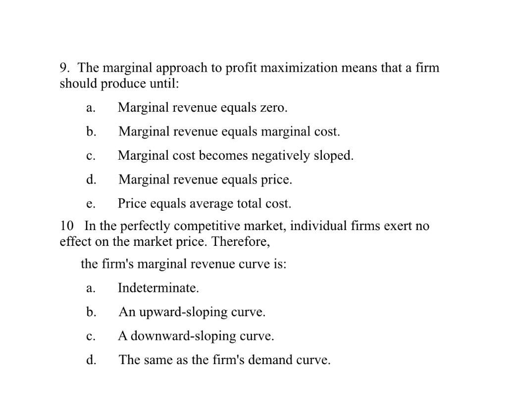 Solved a. c. e. 9. The marginal approach to profit | Chegg.com