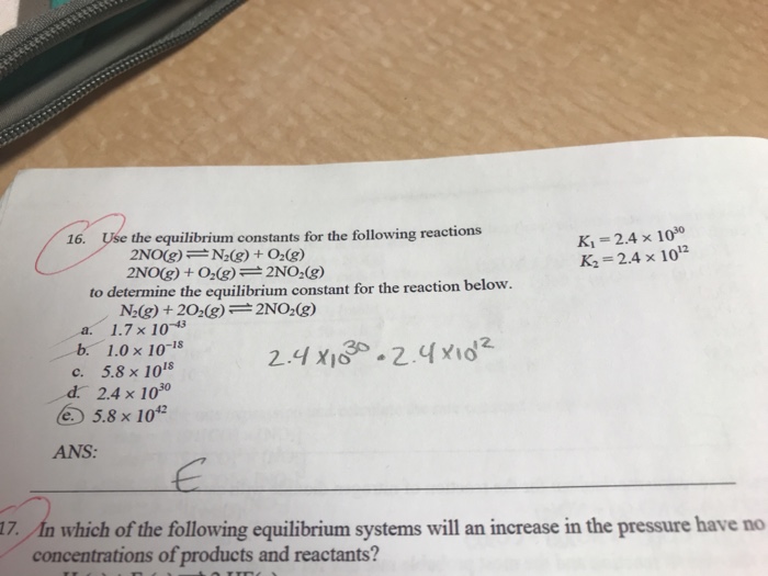 Solved 16. Use the equilibrium constants for the following | Chegg.com