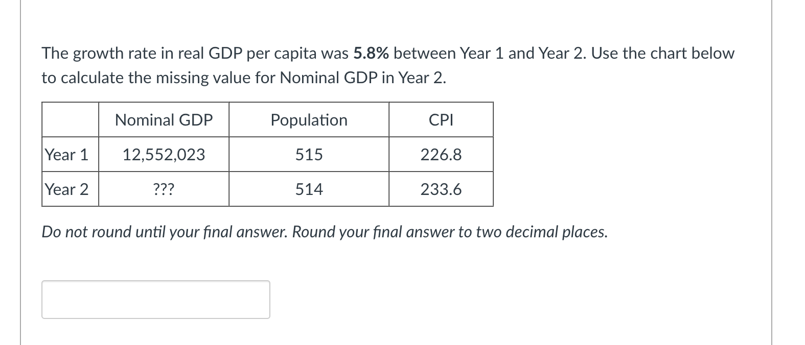 Solved The growth rate in real GDP per capita was 5.8% | Chegg.com
