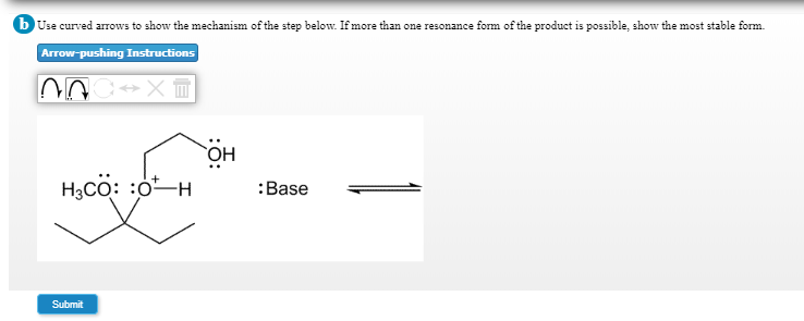 Solved Use curved arrows to show the mechanism of the step | Chegg.com