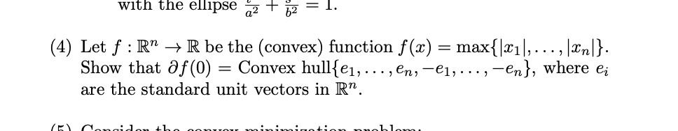 Solved with the ellipse 82 (4) Let f: RM → R be the (convex) | Chegg.com