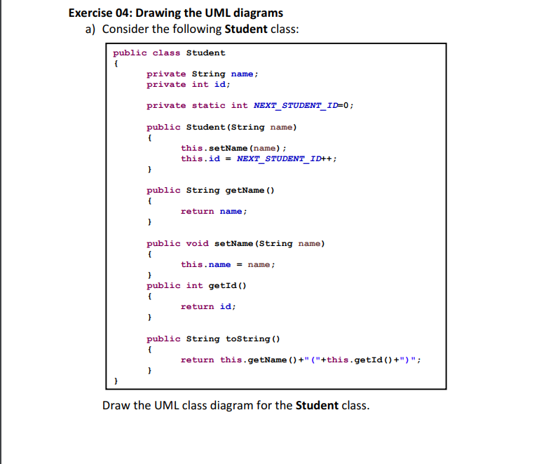 Solved Exercise 04: Drawing the UML diagrams a) Consider the | Chegg.com