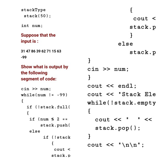 Solved Stacktype Stack 50 Int Num Suppose That The Input 7992
