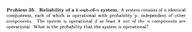 Solved Problem 35. Reliability of a k-out-of- n system. A | Chegg.com
