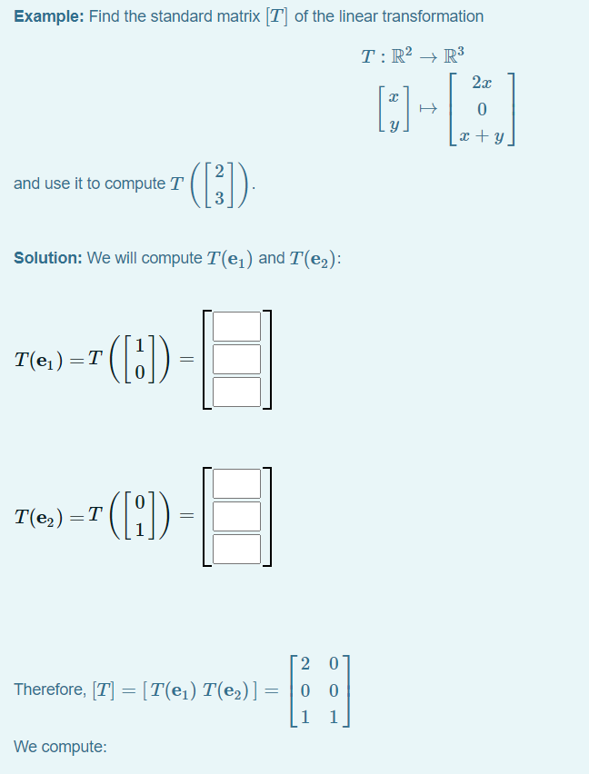 Solved Example: Find the standard matrix [T] of the linear | Chegg.com