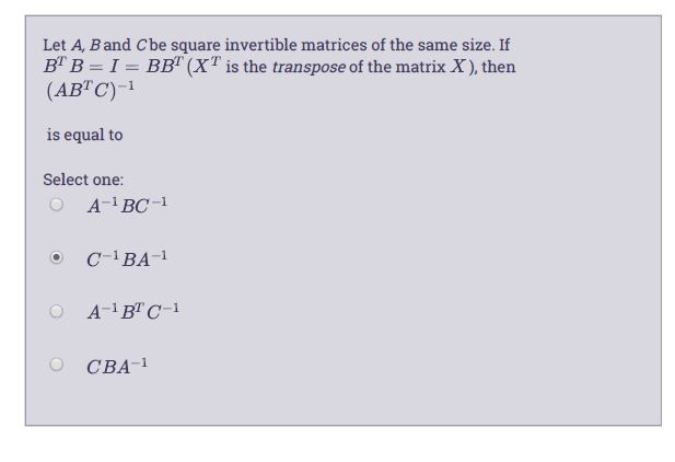 Solved Let A B And Cbe Square Invertible Matrices Of The