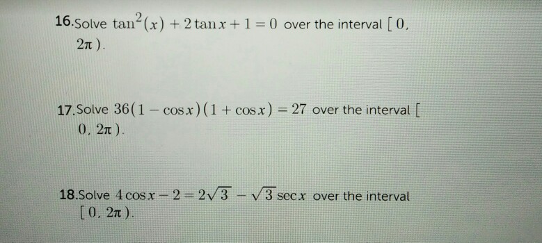 Solved 16.Solve tan2(x) +2 tanr +1 0 over the interval [ 0. | Chegg.com