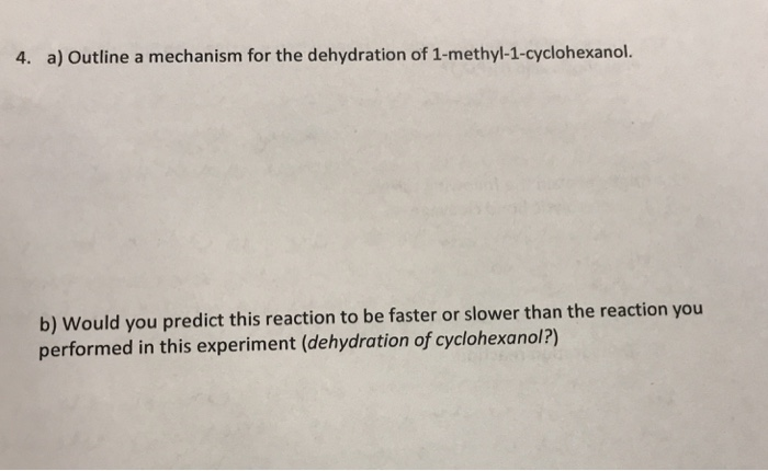 Solved 4. a) Outline a mechanism for the dehydration of | Chegg.com