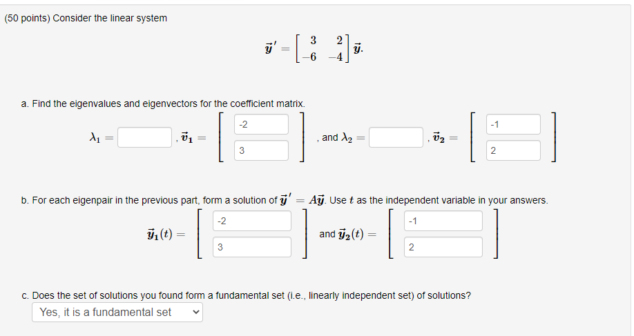 Solved (50 points) Consider the linear system y′=[3−62−4]y | Chegg.com