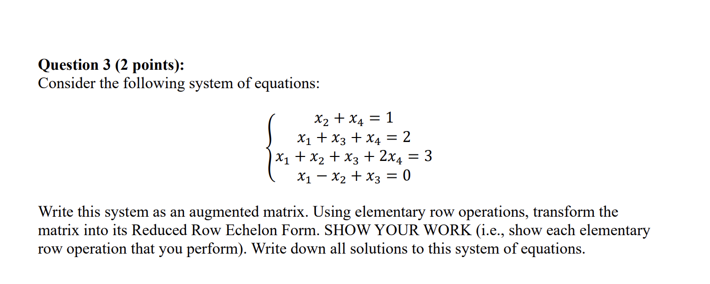 Solved Question 3 (2 points): Consider the following system | Chegg.com