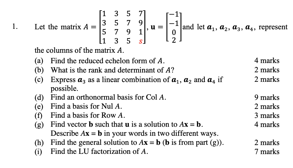 Solved 1. 2 U = [1 3 5 71 3 5 7 9 Let the matrix A = and let | Chegg.com