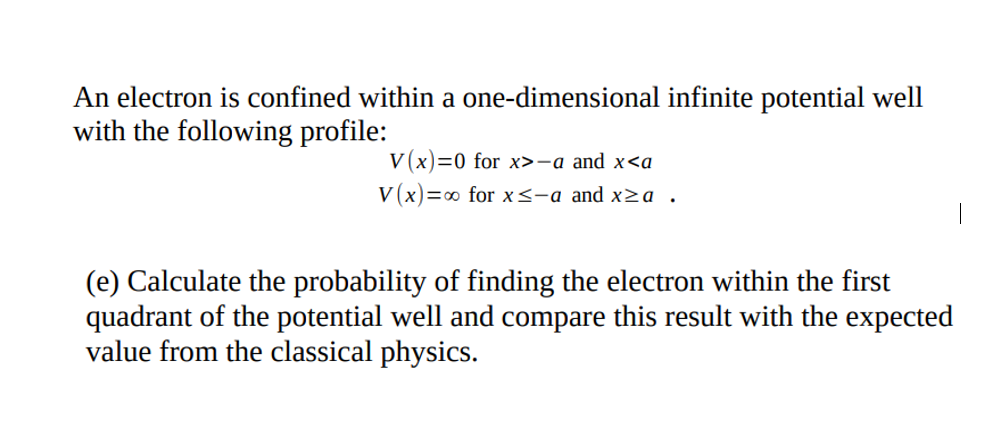 Solved An Electron Is Confined Within A One Dimensional