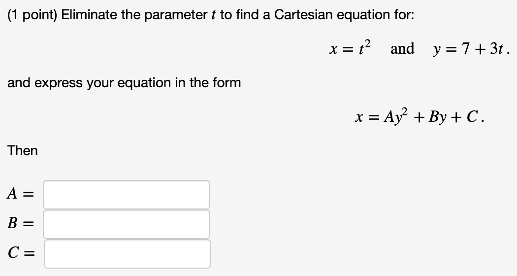 Solved (1 point) Write the parametric equations x = 5t – 1, | Chegg.com