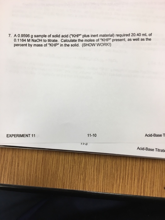 Solved A 0.9596 g sample of solid acid ("KHP" plus inert | Chegg.com