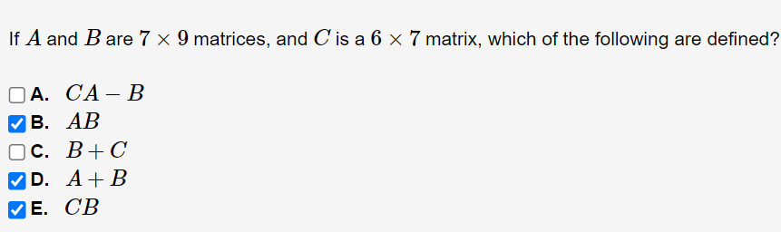 Solved If A and B are 7×9 matrices, and C is a 6×7 matrix, | Chegg.com