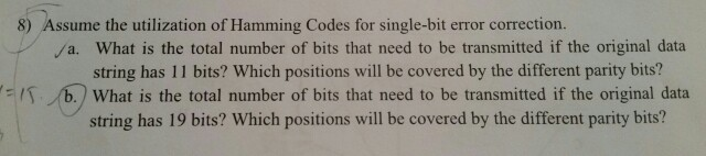 Solved 8) Assume the utilization of Hamming Codes for | Chegg.com