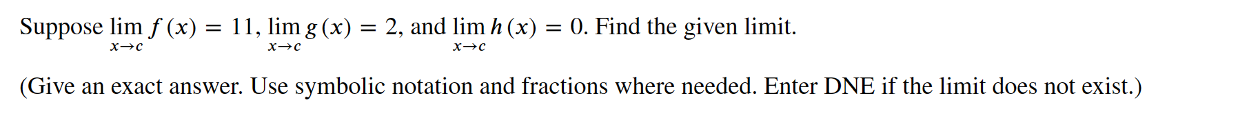 Solved Suppose limx→cf(x)=11,limx→cg(x)=2, ﻿and | Chegg.com