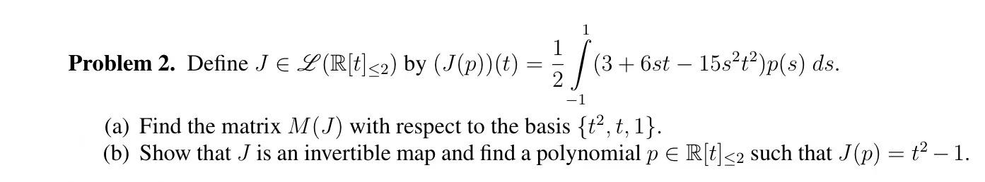 Solved 1 Problem 2. Define JE L (R[t]