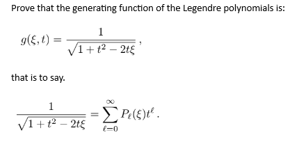 Solved Prove that the generating function of the Legendre | Chegg.com