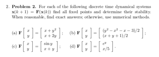 Solved 2. Problem 2. For each of the following discrete time | Chegg.com