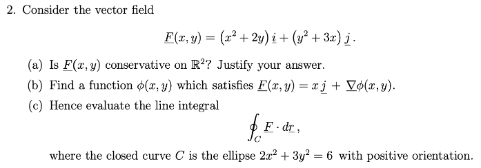Solved 2. Consider the vector field | Chegg.com