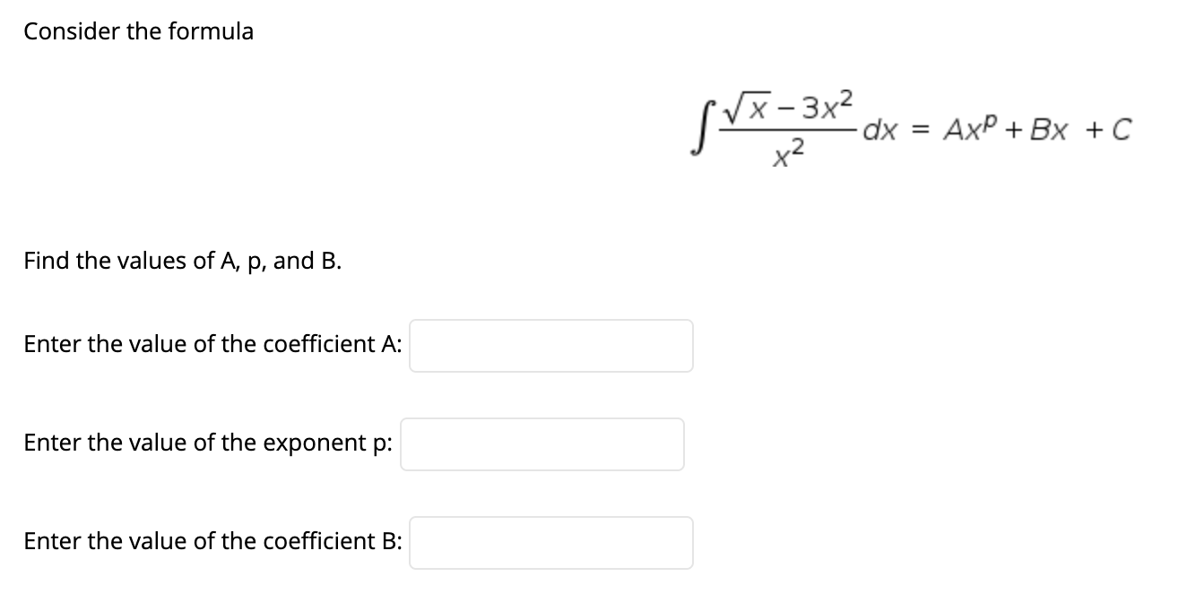 Solved Consider the formula fVX-3x? X-3x2 dx = AXP + Bx + C | Chegg.com