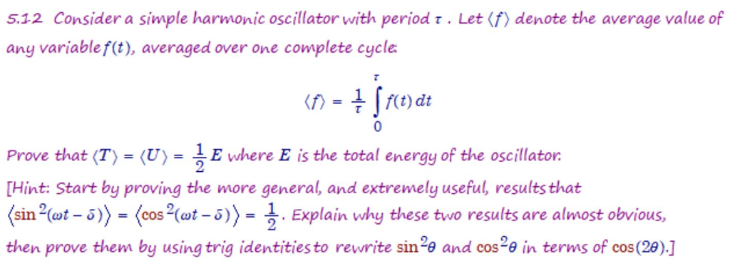 Solved 5.12 Consider a simple harmonic oscillator with | Chegg.com