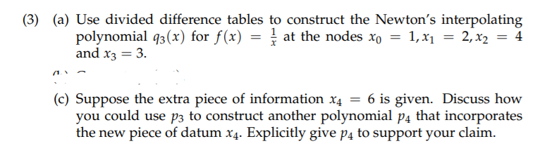 Solved (3) (a) Use divided difference tables to construct | Chegg.com