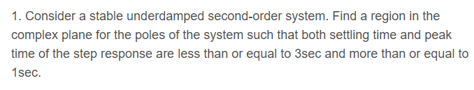Solved 1. Consider a stable underdamped second-order system. | Chegg.com