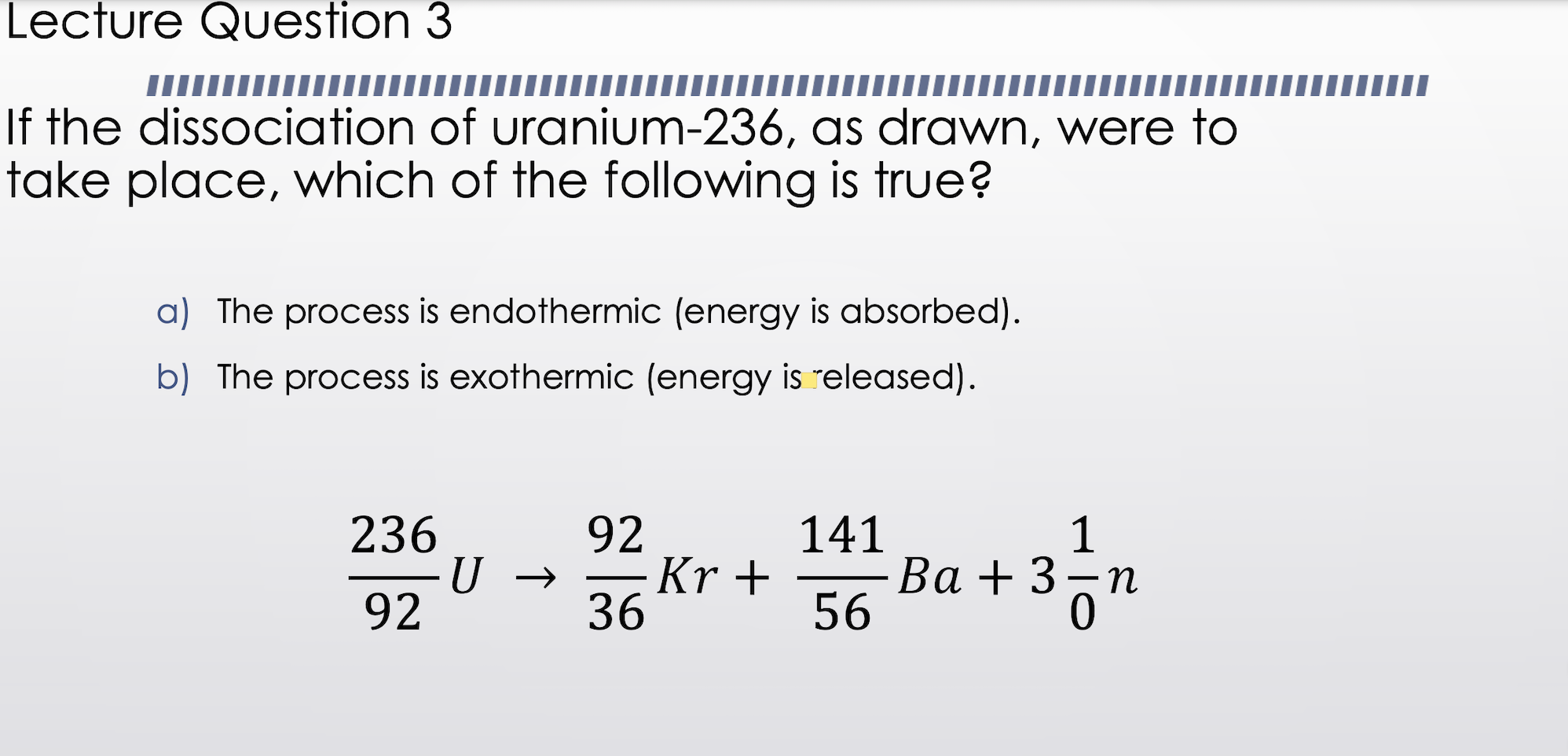 Solved Lecture Question 3 If the dissociation of | Chegg.com