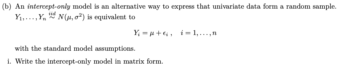 Solved (b) An intercept-only model is an alternative way to | Chegg.com