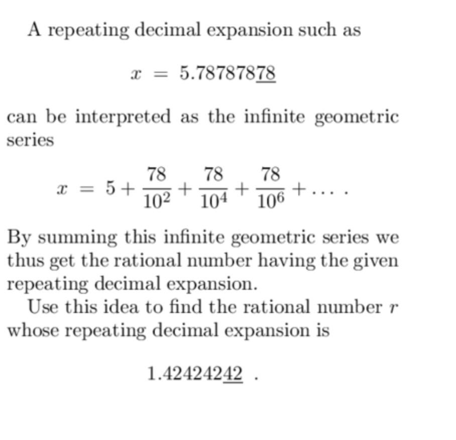 Solved A repeating decimal expansion such as x=5.78787878 | Chegg.com